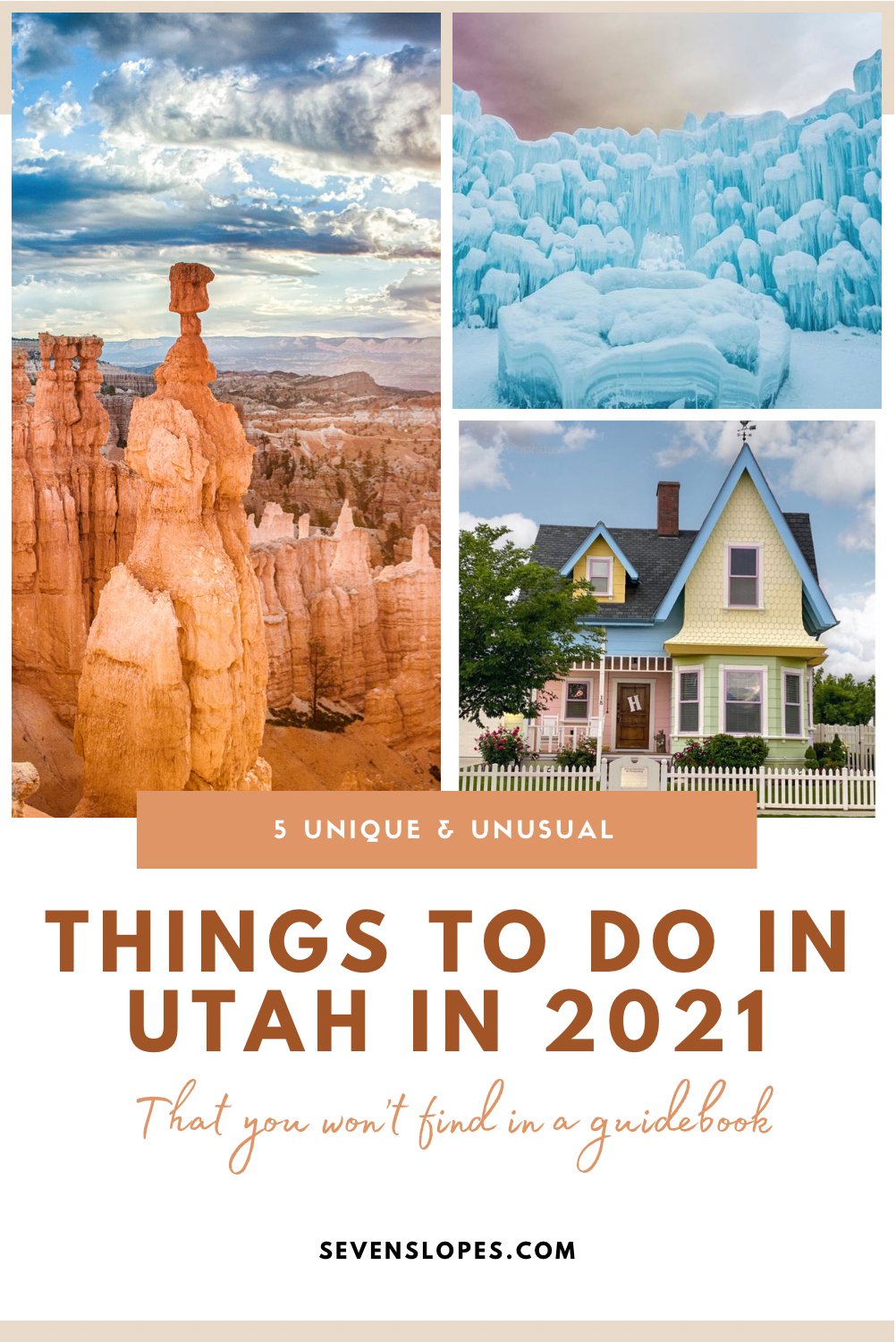Unique Things To Do In Utah In 2021 - Seven Slopes